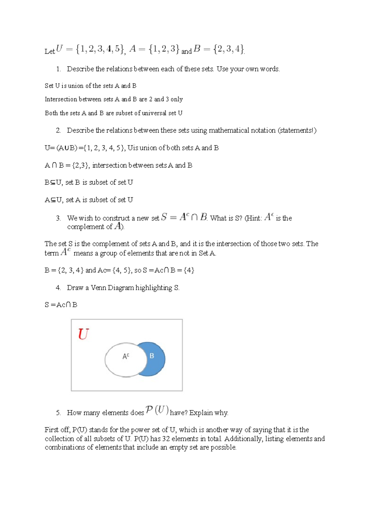 Written assignment unit 1 - Let , and. 1. Describe the relations between each of these sets. Use ...