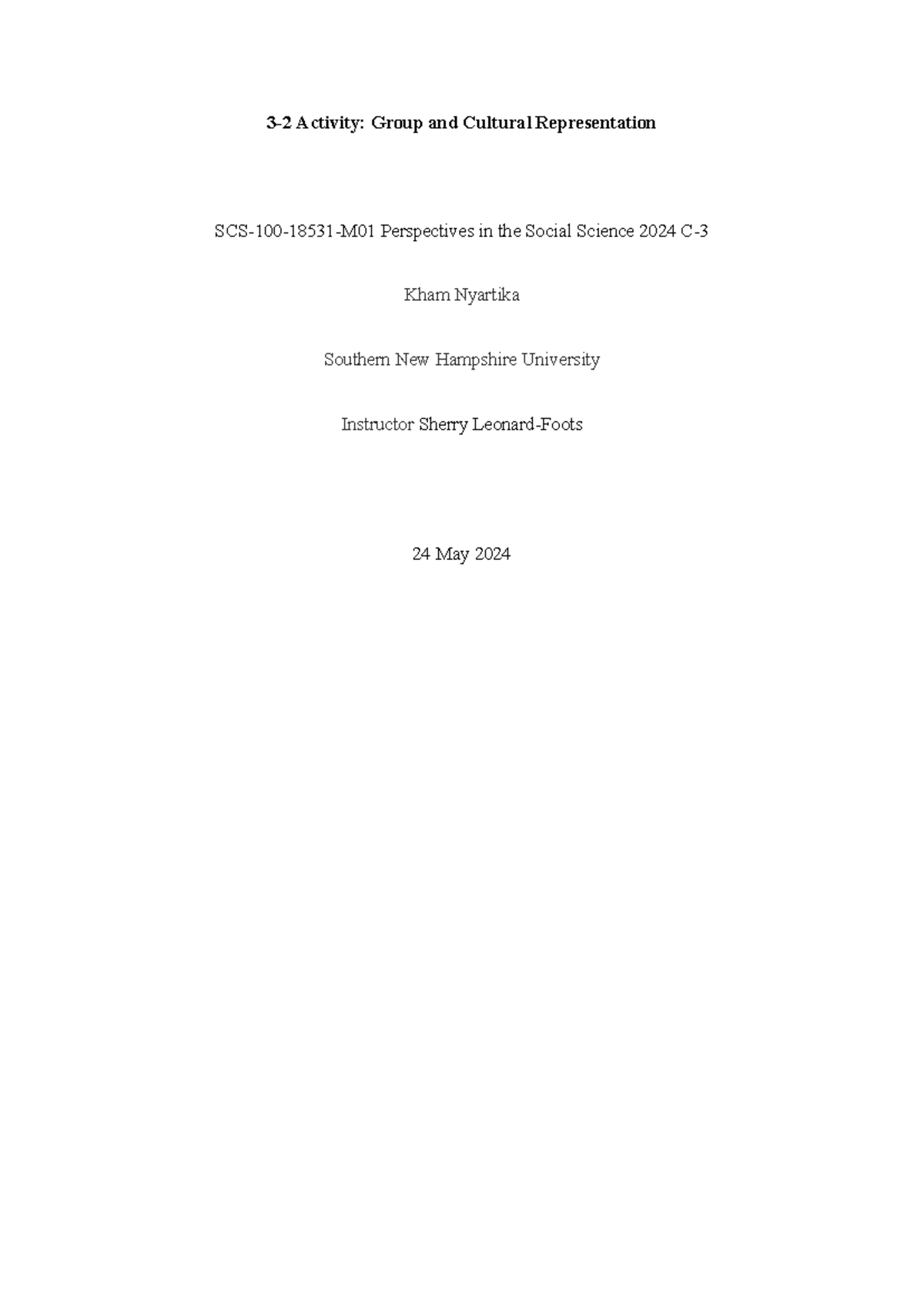 SCS- 100. 3-2 Activity- Group and Cultural Representation - 3 - 2 Activity: Group and Cultural ...