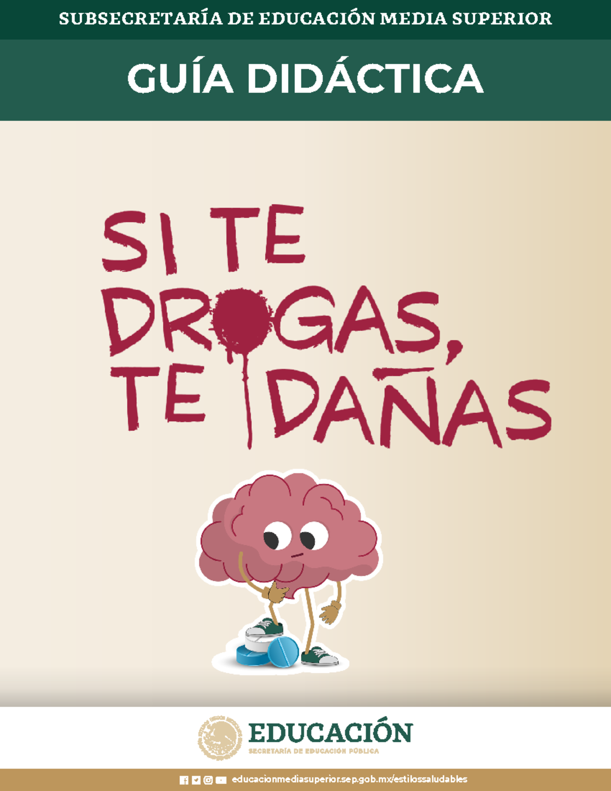 GUIA Tematica Si te drogas, te dañas - SUBSECRETARÍA DE EDUCACIÓN MEDIA ...