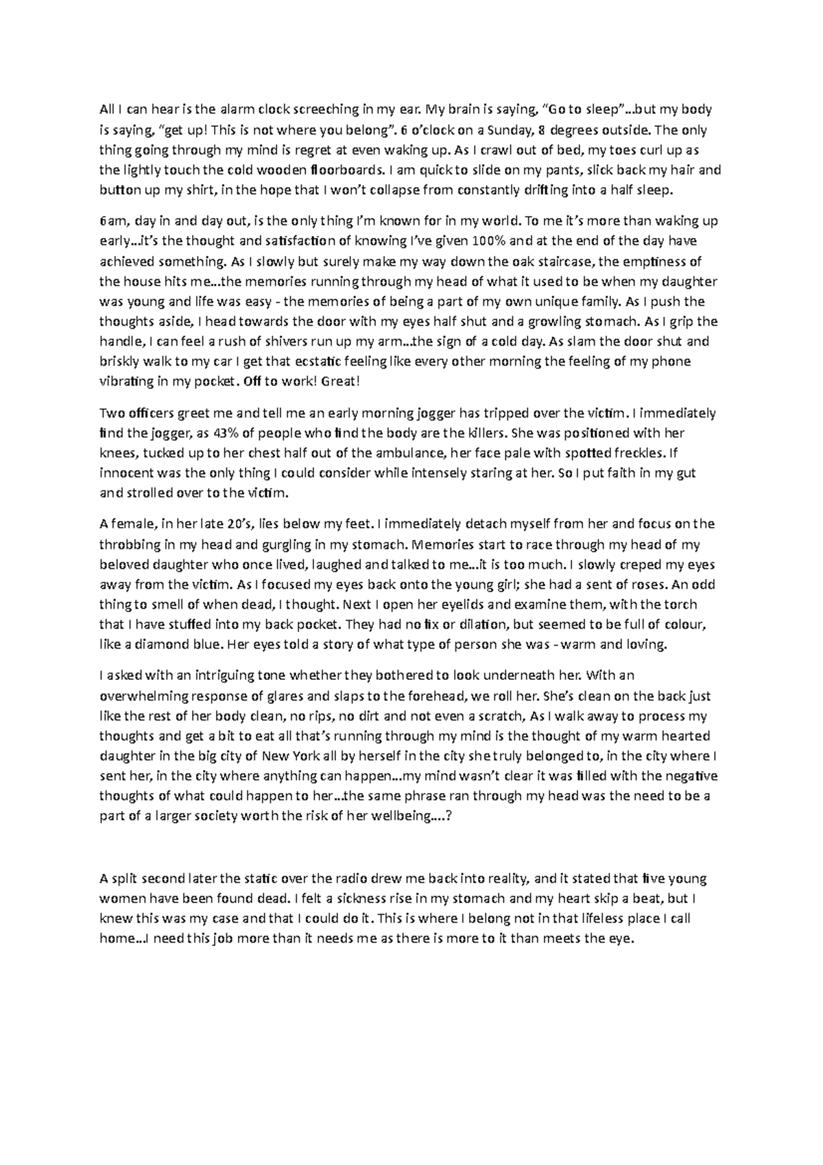 Creative writting final copy - All I can hear is the alarm clock ...
