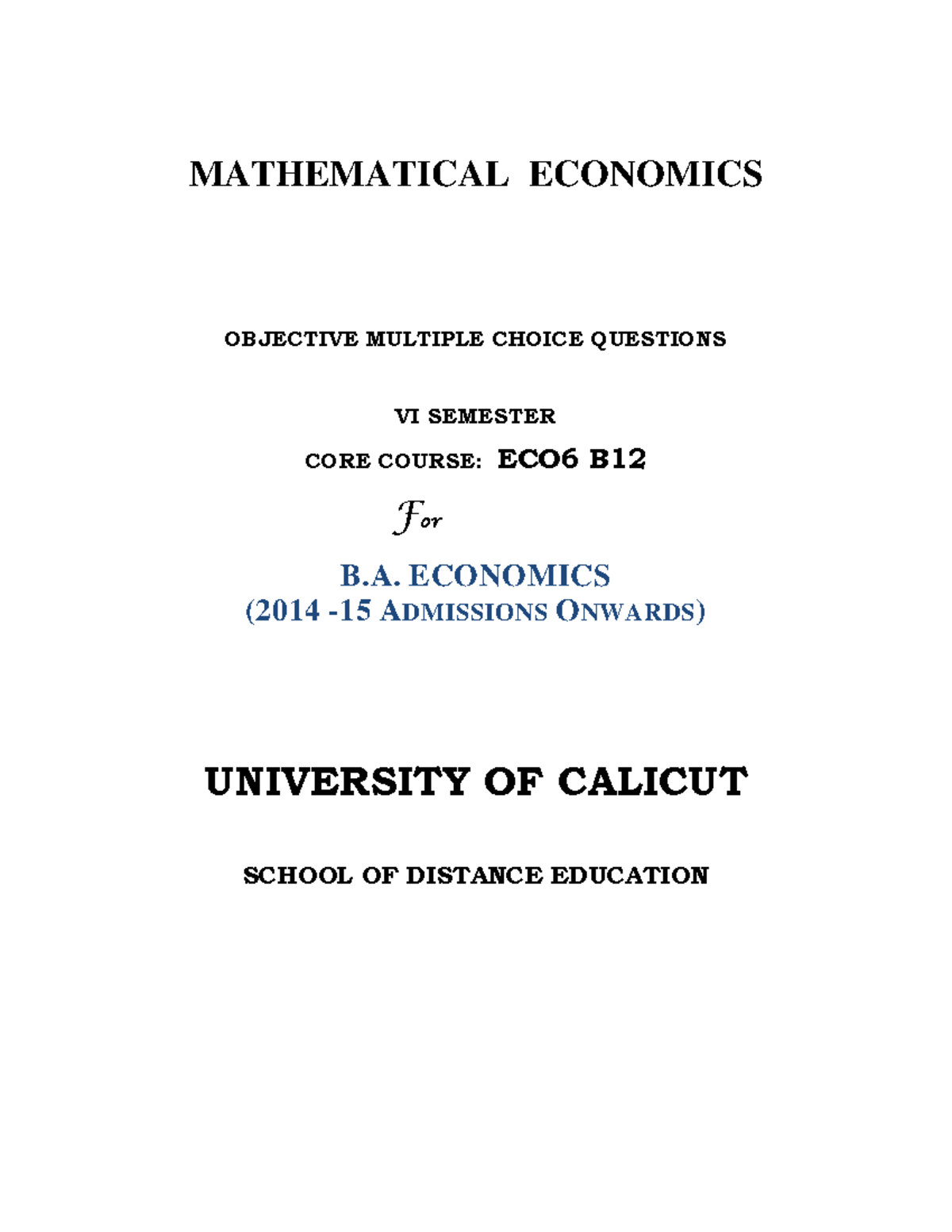 MATHEMATICAL ECONOMICS OBJECTIVE MULTIPLE CHOICE QUESTIONS VI SEMESTER ...