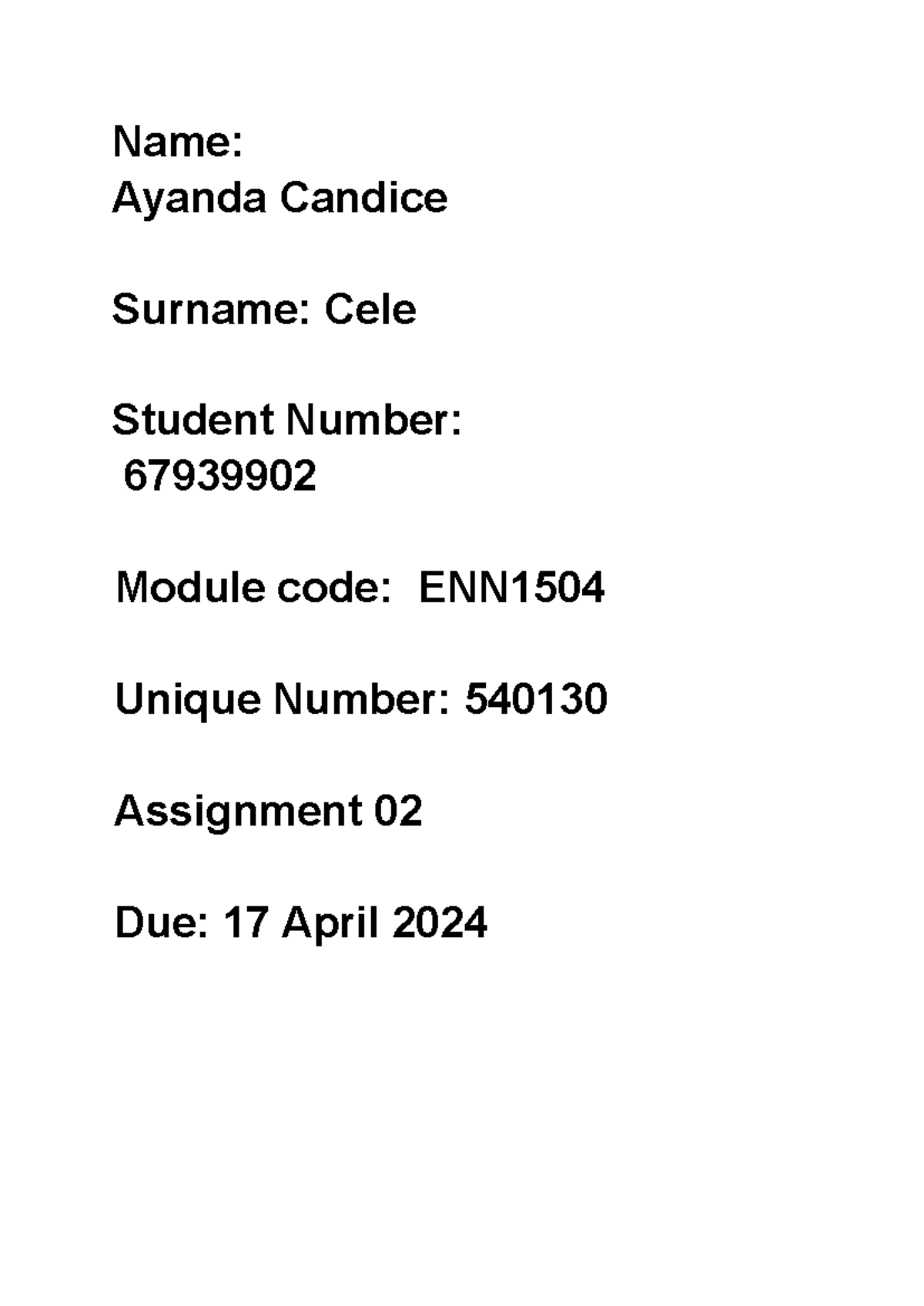 ENN 1504 Assignment 2 - Name: Ayanda Candice Surname: Cele Student Number: 67939902 Module code ...
