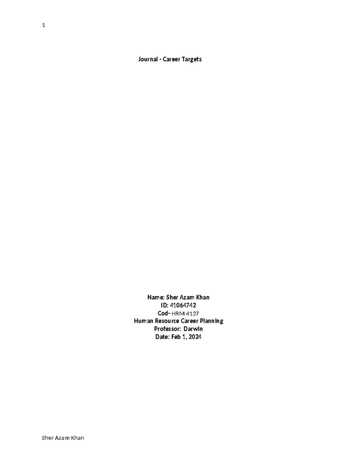 Sher Azam J2 HRM4127.doc); - Journal - Career Targets Name: Sher Azam ...