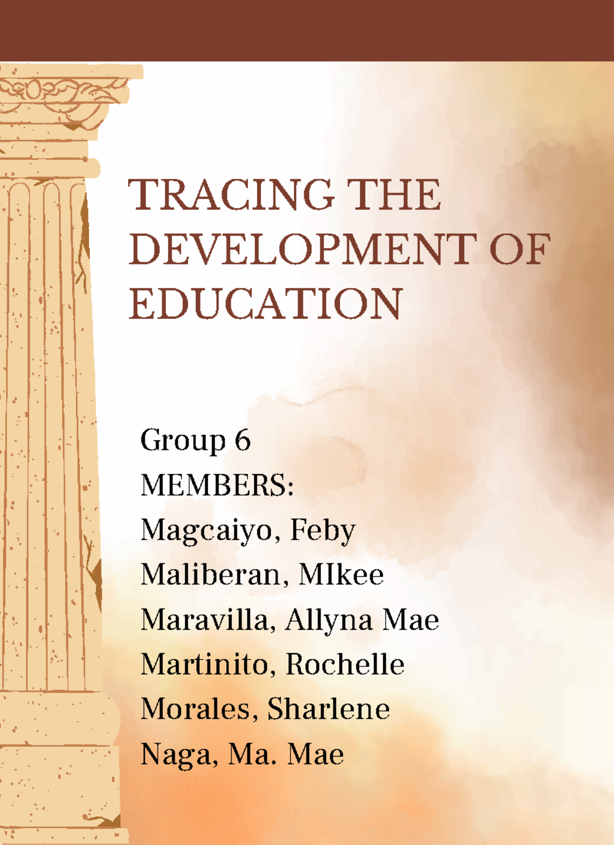 G6 Development-of-Education-1 - Group 6 MEMBERS: Magcaiyo, Feby ...