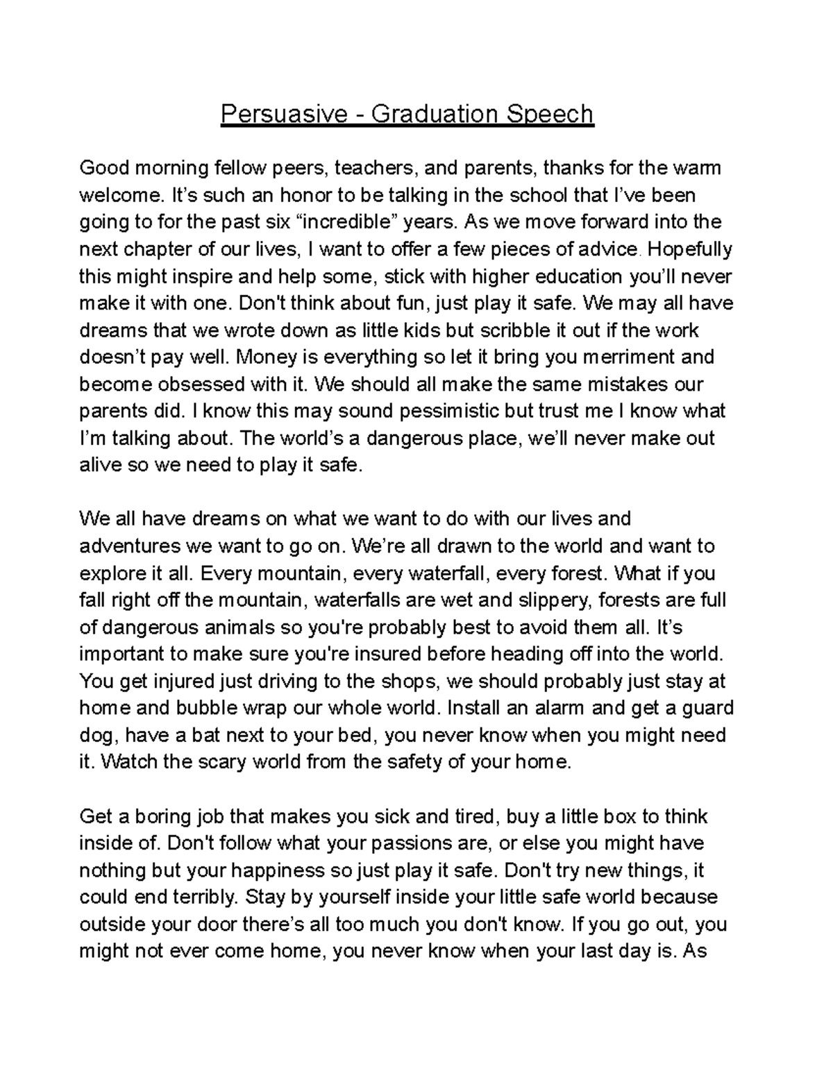 Persuasive - Graduation Speech - It’s such an honor to be talking in ...