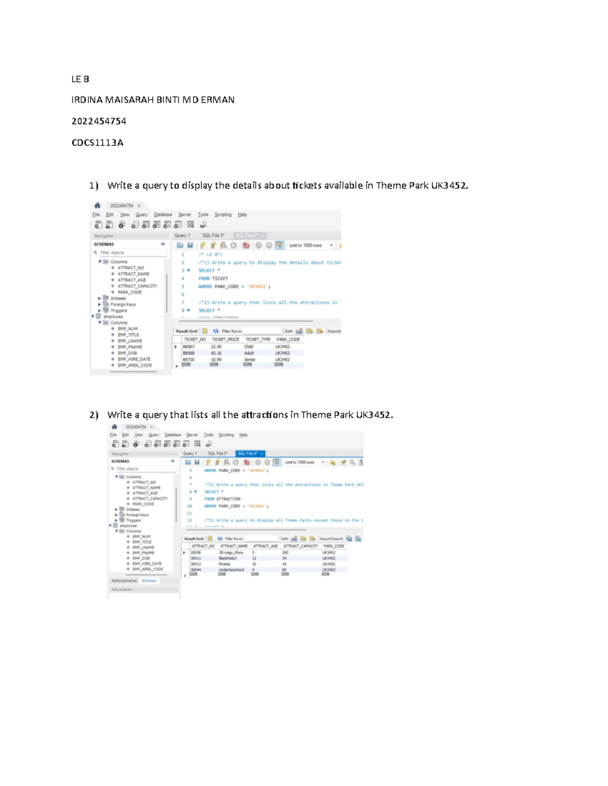 LAB PRACTICE ICT200 - LE B IRDINA MAISARAH BINTI MD ERMAN 2022454754 CDCS1113A Write a query to ...