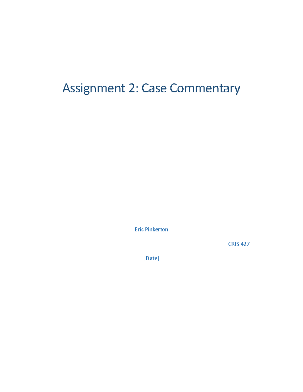 Assignment 2 - Required assignemnt - Assignment 2: Case Commentary Eric ...