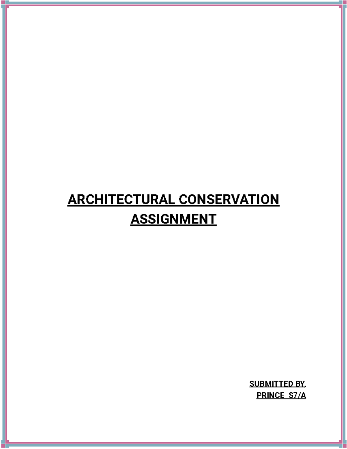 Architectural conservation - ARCHITECTURAL CONSERVATION ASSIGNMENT ...