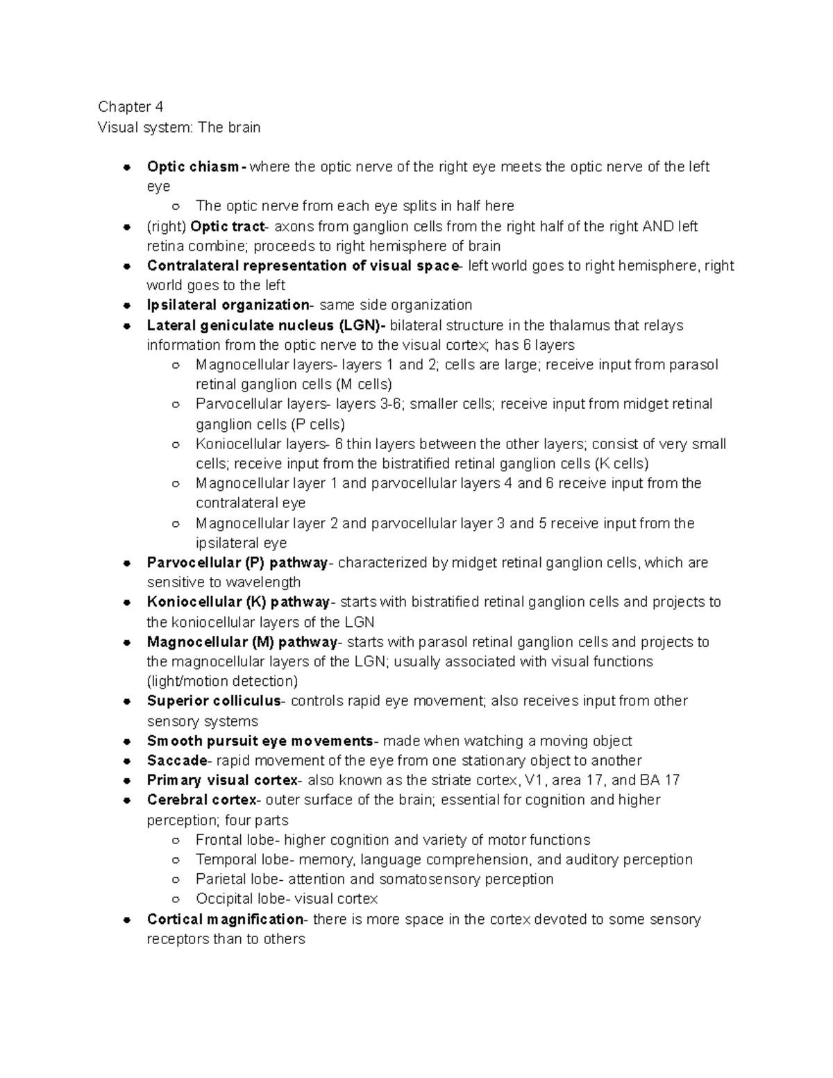 Chapter 4 Notes - Chapter 4 Visual system: The brain Optic chiasm ...
