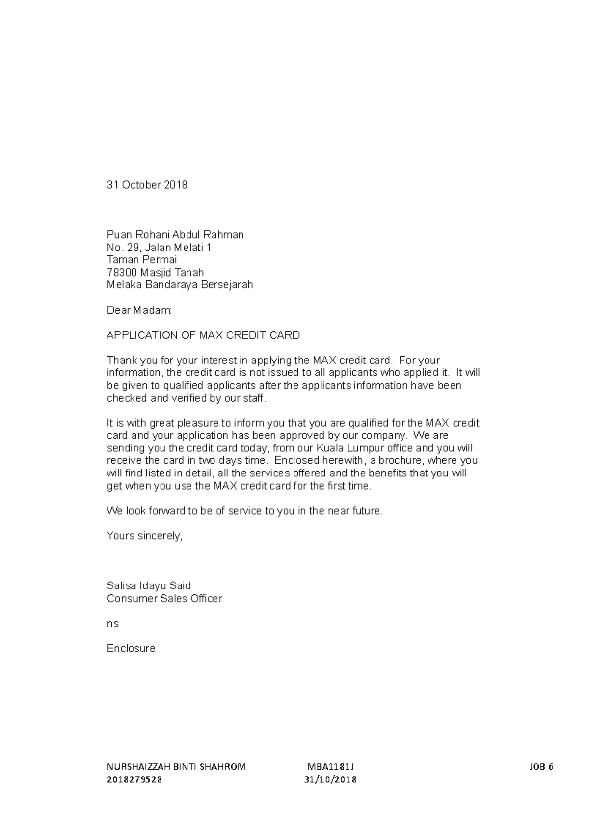 Business Letter 5 - 31 October 2018 Puan Rohani Abdul Rahman No. 29, Jalan Melati 1 Taman Permai ...
