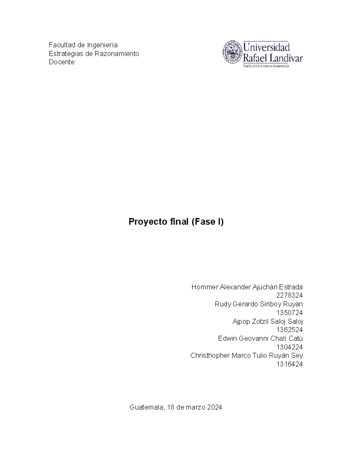 Facultad de Ingeniería - Facultad de Ingeniería Estrategias de Razonamiento Docente: Proyecto ...