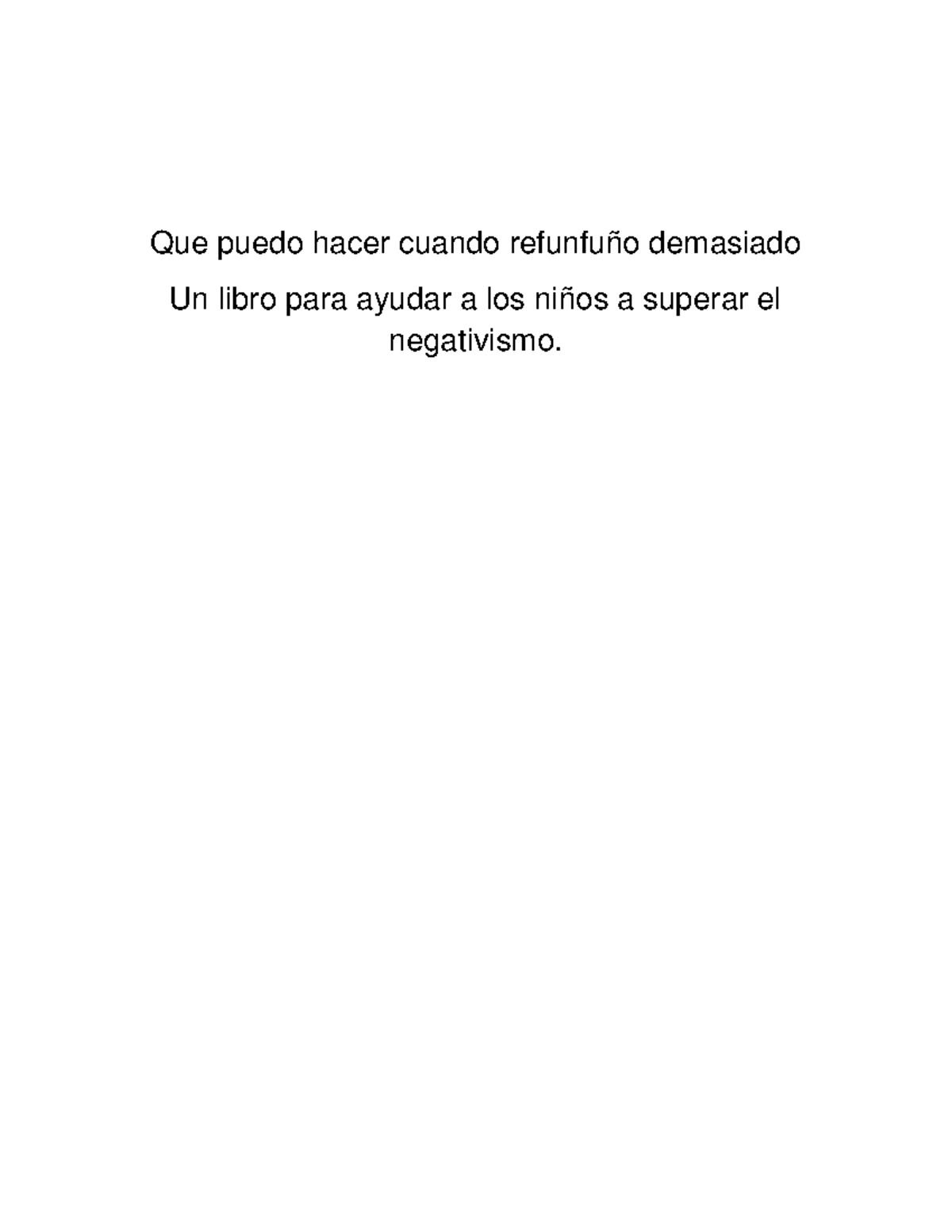 Libro de refunfuneo pdf - Que puedo hacer cuando refunfuño demasiado Un ...