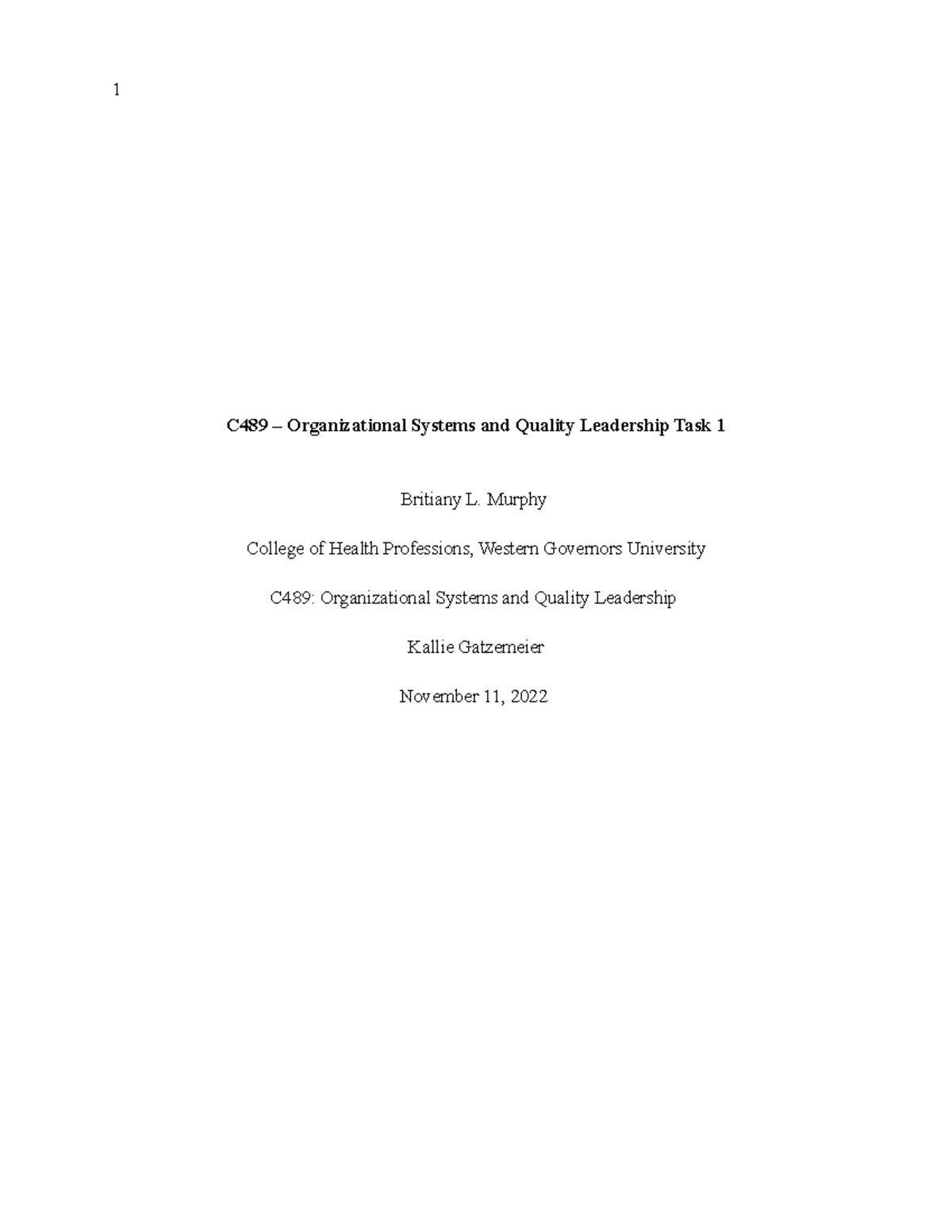 C489 Task 1 Mr J - First attempt - C489 – Organizational Systems and ...