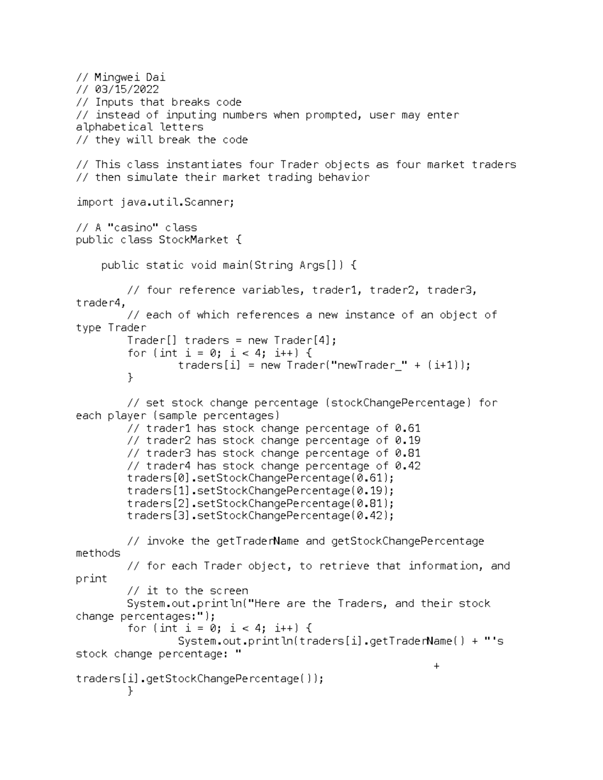 Stock Market - // Mingwei Dai // 03/15/ // Inputs that breaks code ...