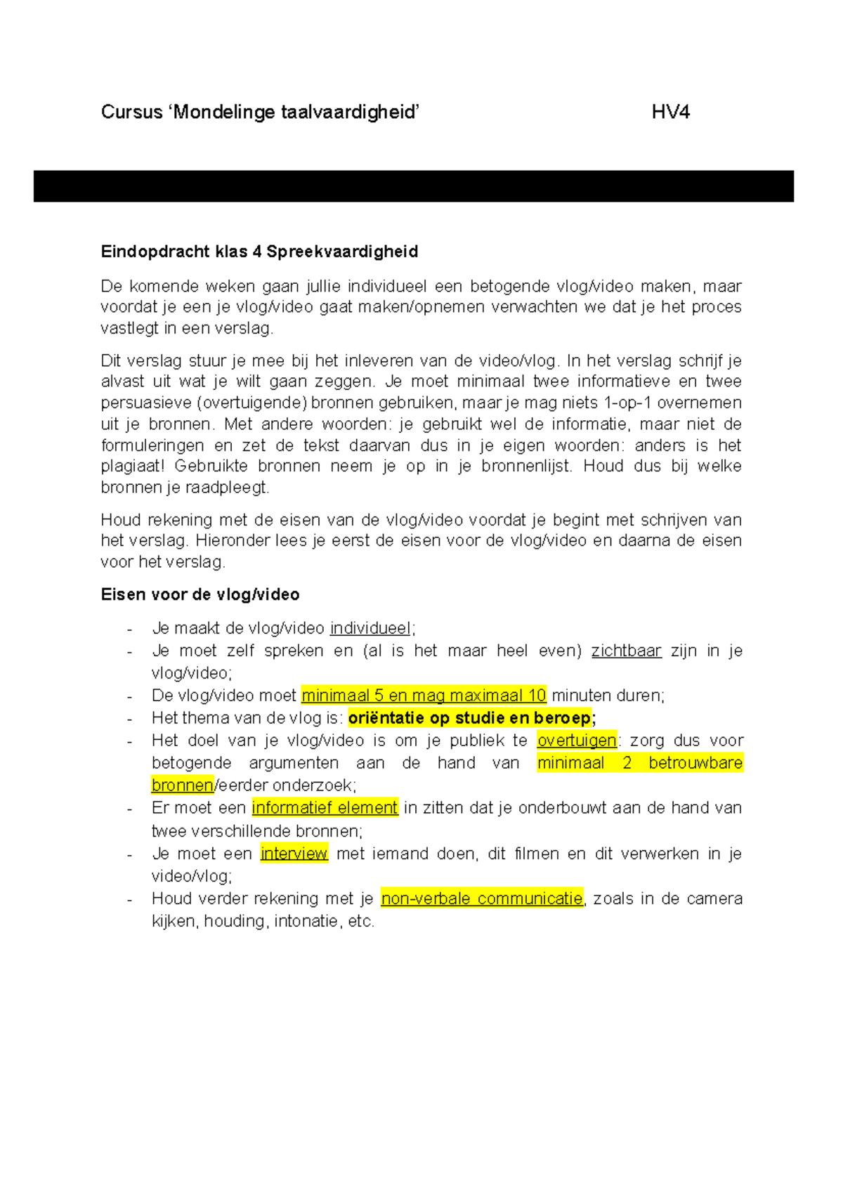 Eindopdracht klas 4 Spreekvaardigheid 1 - Cursus ‘Mondelinge taalvaardigheid’ HV Eindopdracht ...