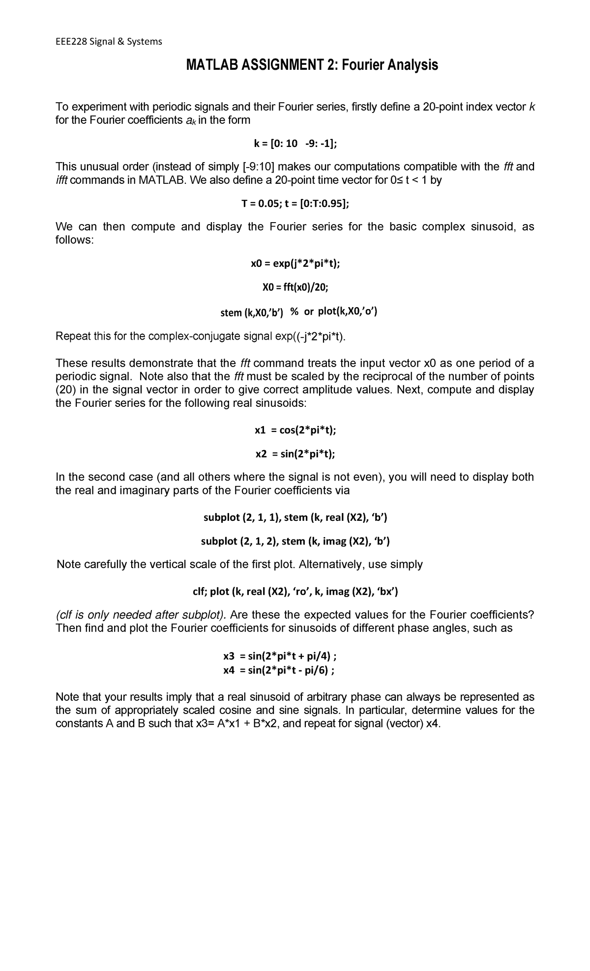 Matlab Assignment 2 EEE228 - EEE228 Signal & Systems MATLAB ASSIGNMENT 2: Fourier Analysis To ...