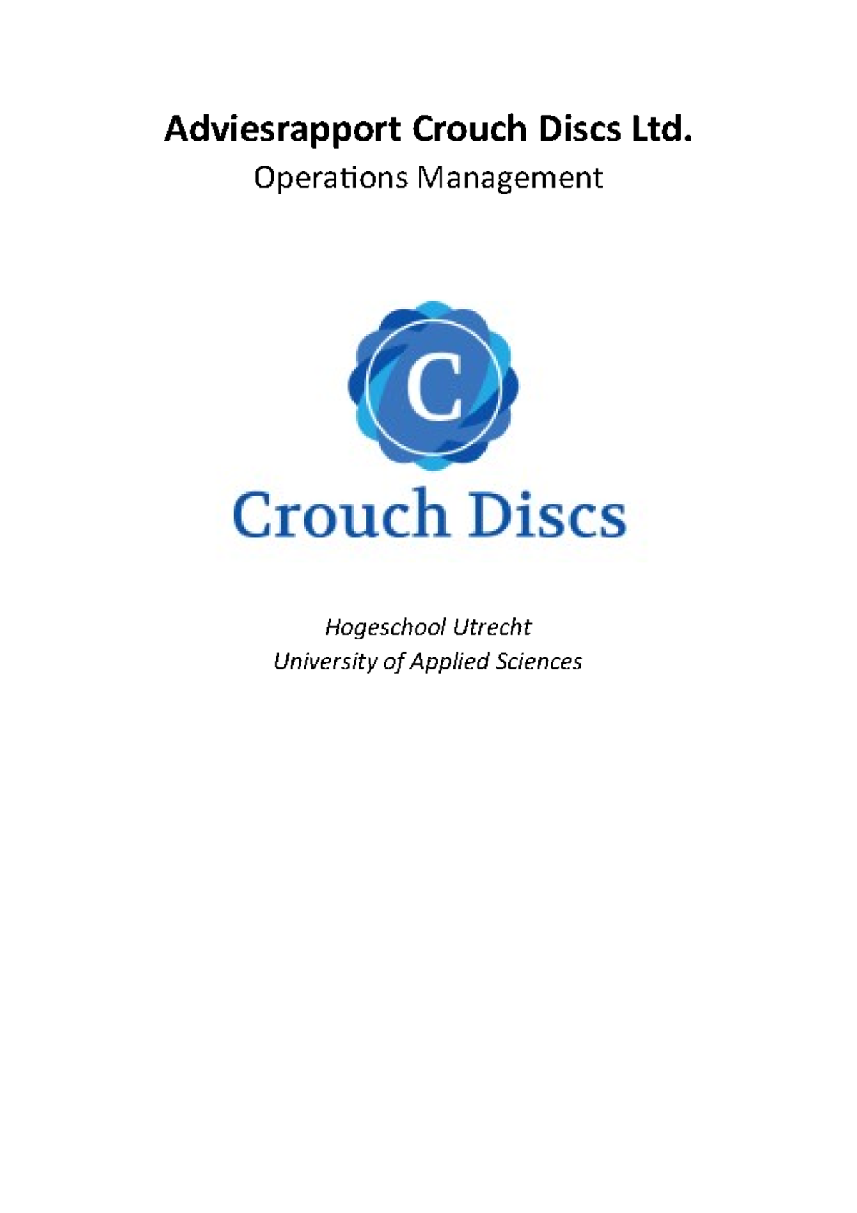 Definitieve Rapport CD - Adviesrapport Crouch Discs Ltd. Operations ...