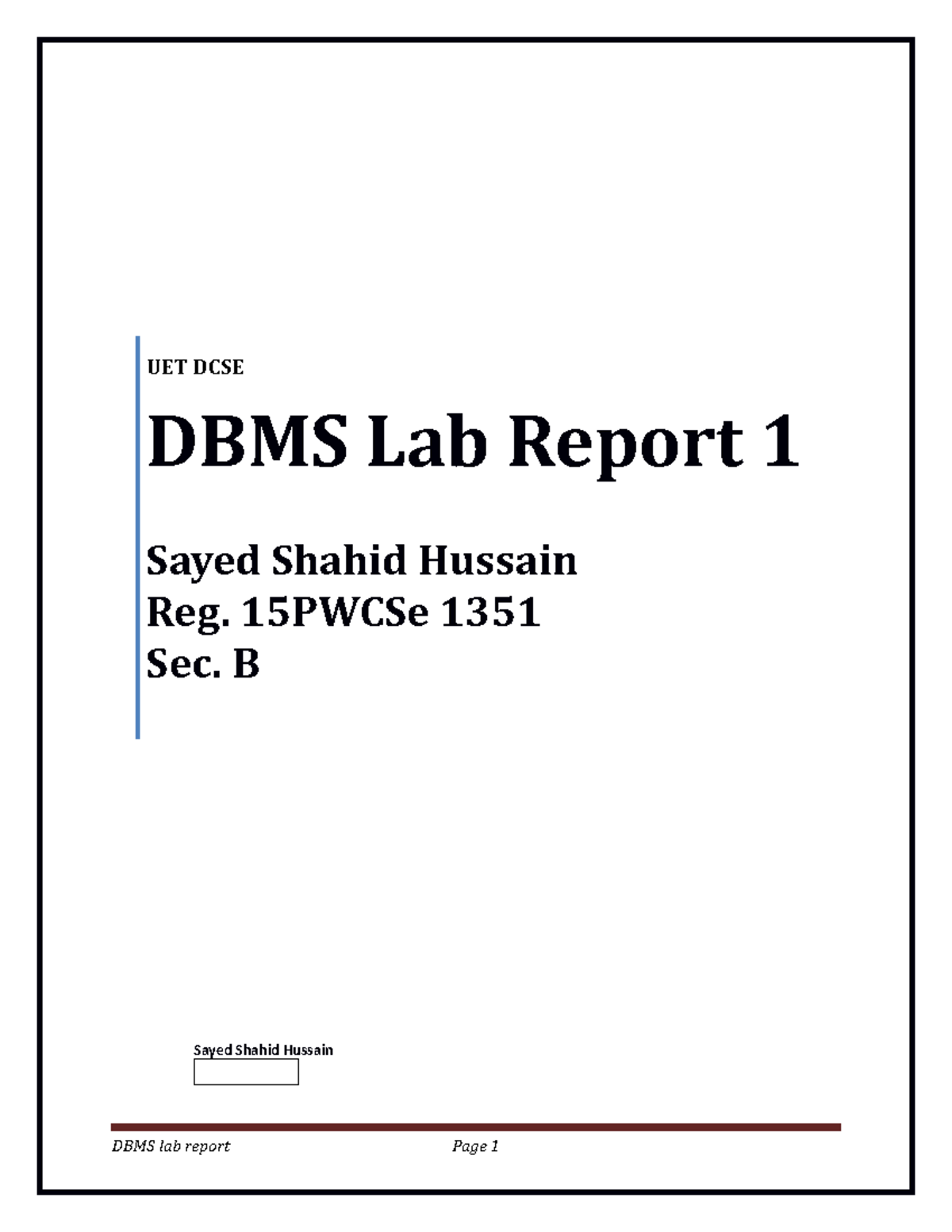 DBMS lab report 1 - N/A - UET DCSE DBMS Lab Report 1 Sayed Shahid ...
