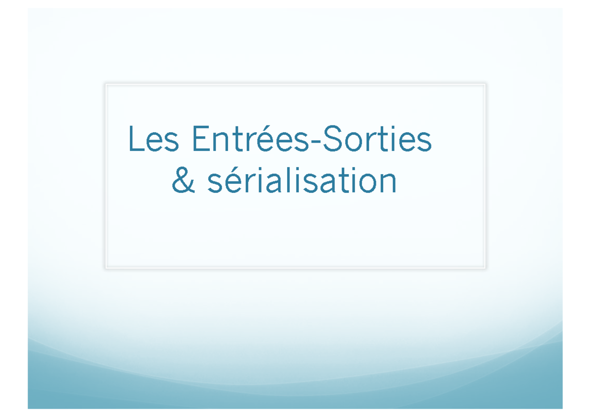 Java cours Entre/Sortie - Les Entrées-Sorties & sérialisation Les ...