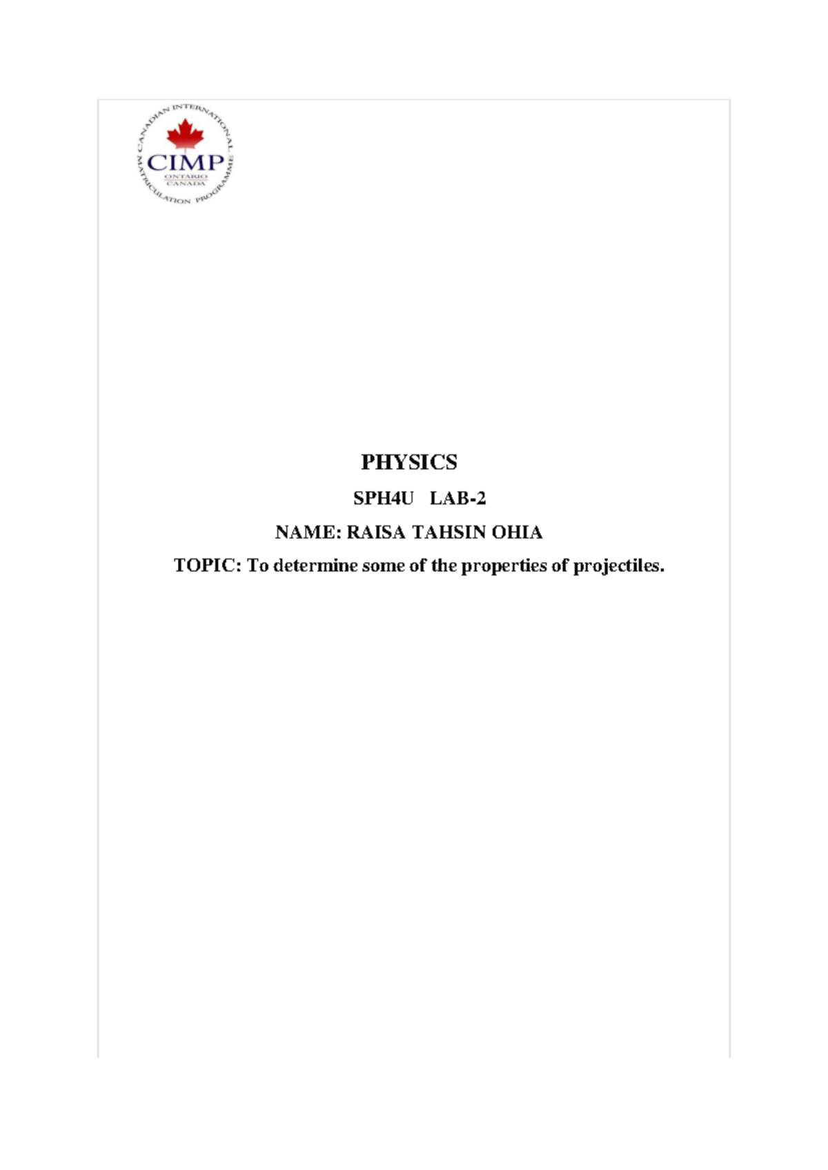 Physics lab2 - LAB REPORT - PHYSICS SPH4U LAB- 2 NAME: RAISA TAHSIN ...