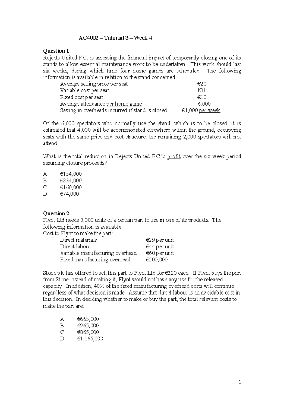 AC4002 Tutorial+Questions Week+4 - AC4002 – Tutorial 3 – Week 4 Question 1 Rejects United F. is ...