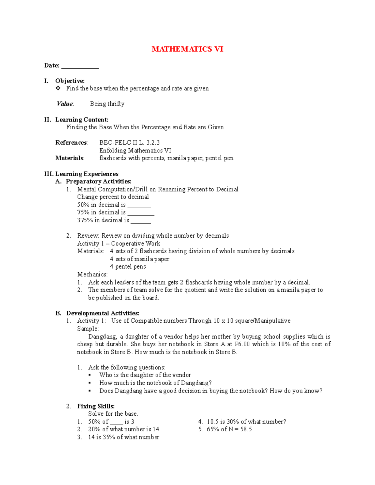 DLP MATH 6 Q4 - mATH - MATHEMATICS VI Date: ___________ I. Objective: Find the base when the ...