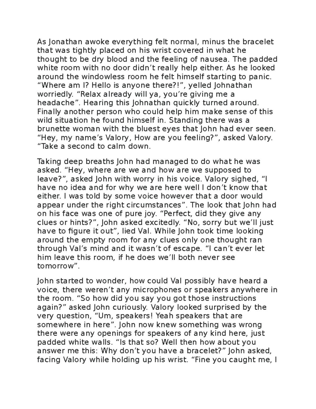 Jonathan - Writing Prompt: There are two people in one location that ...