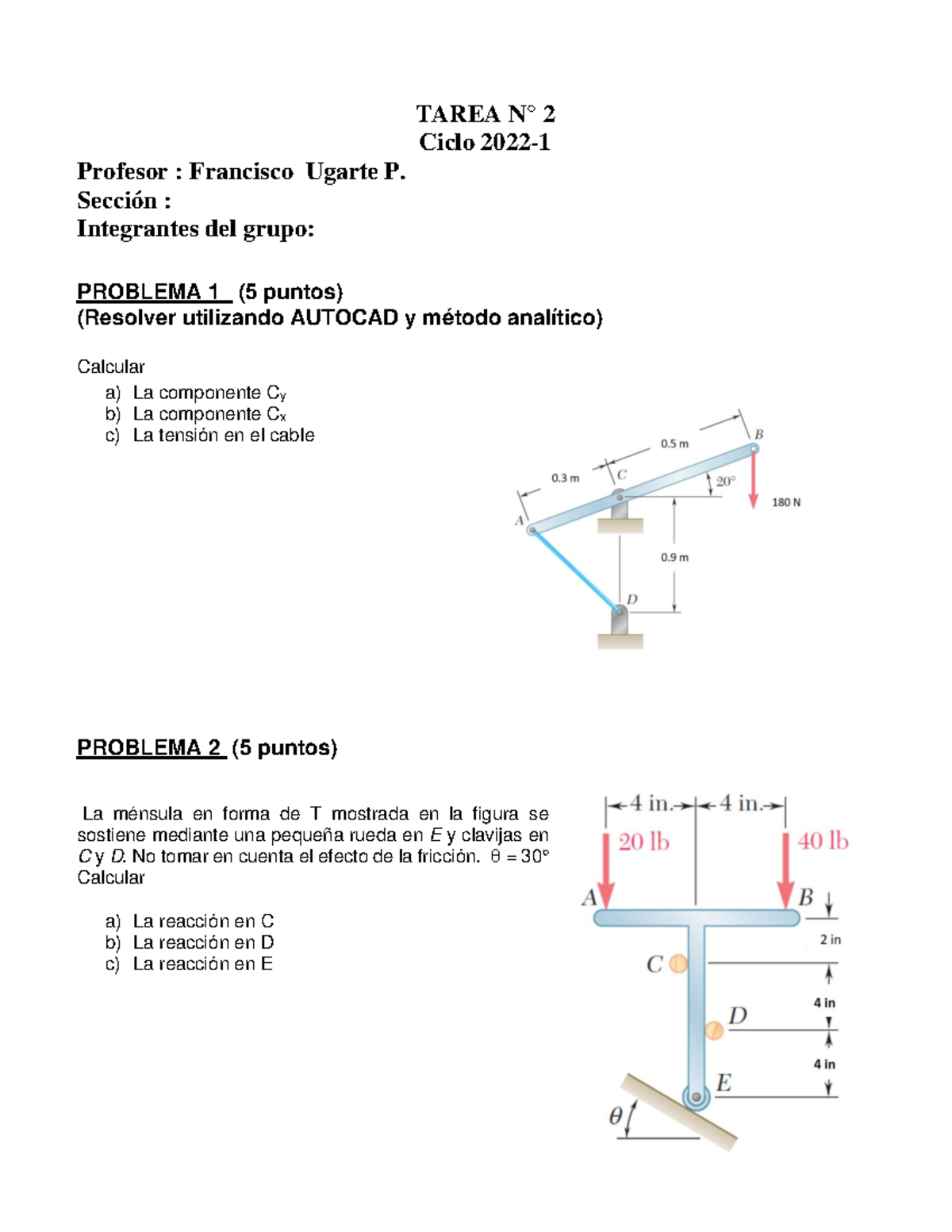 Tarea 2-Estatica - TA2 - TAREA N° 2 Ciclo 2022- Profesor : Francisco Ugarte P. Sección ...
