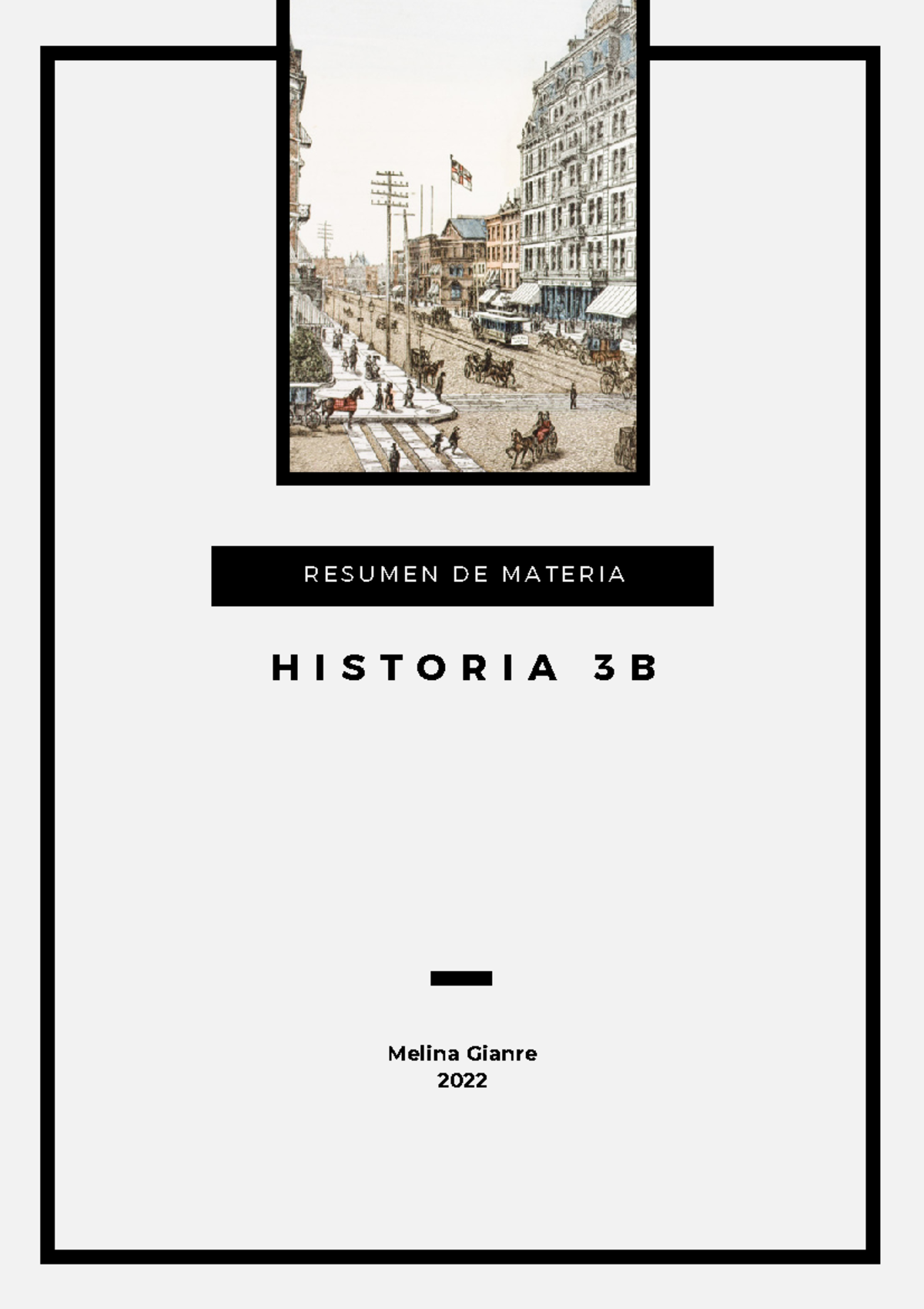 Resumen Historia 3B 2022 - R E S U M E N D E M A T E R I A H I S T O R ...