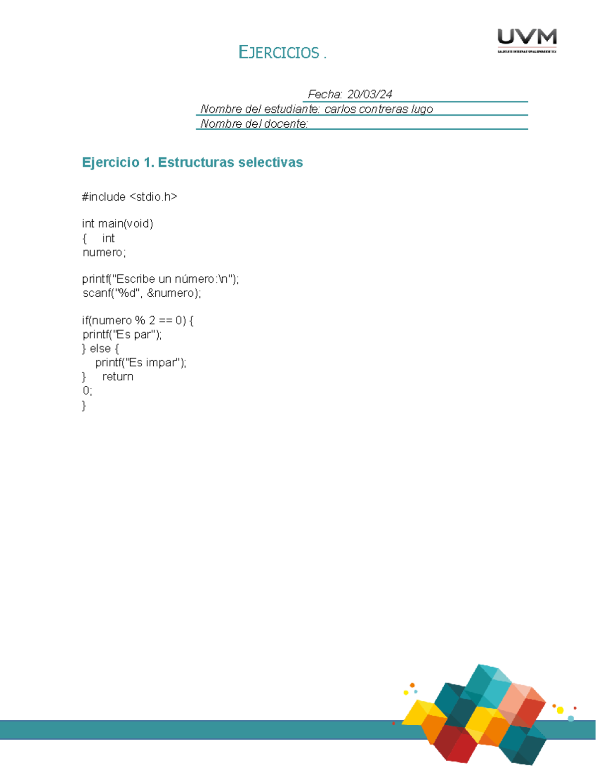 Ejercicios ccl05 - EJERCICIOS Fecha: 20/03/ Nombre del estudiante: carlos contreras lugo Nombre ...
