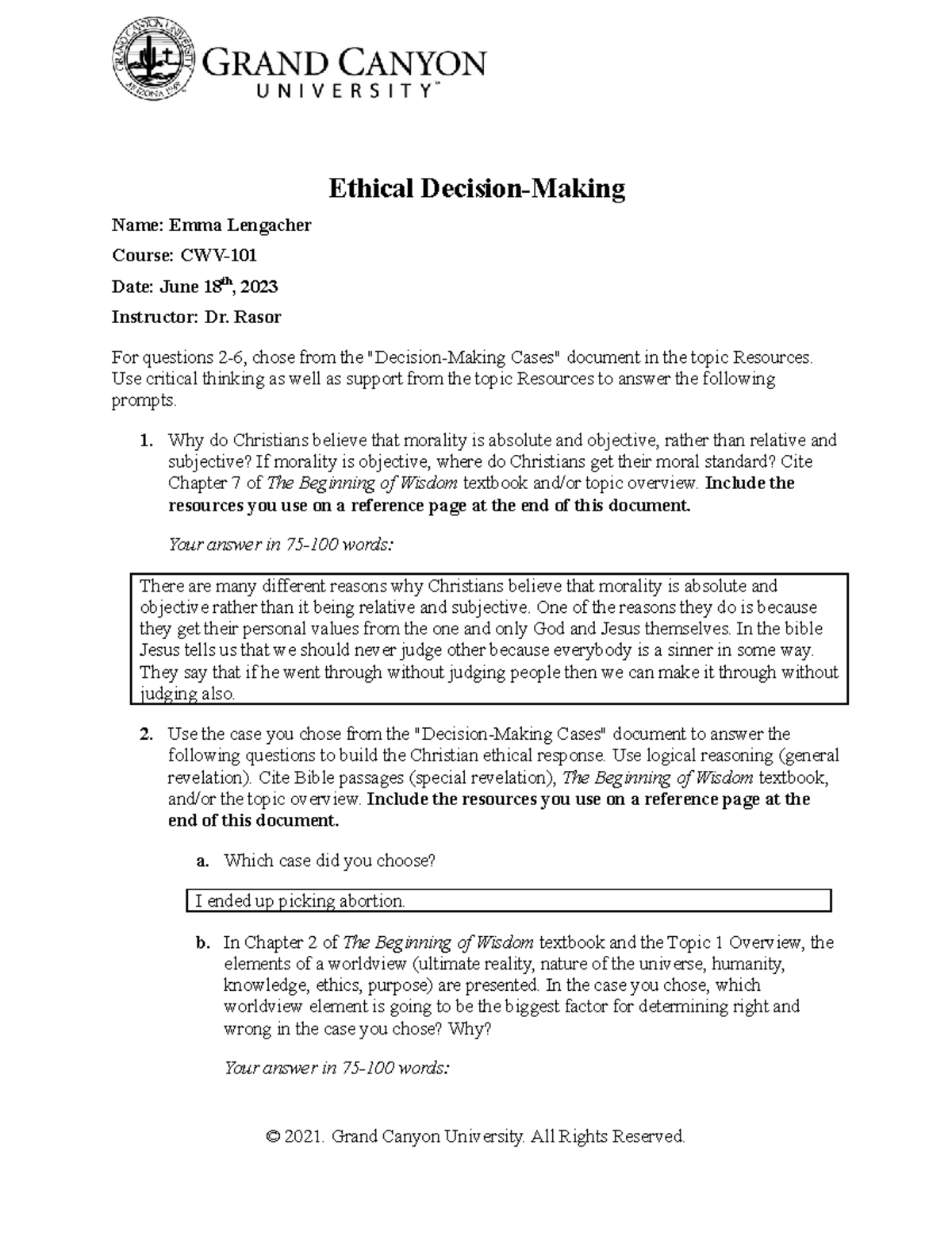 Week 6 - ECE - Ethical Decision-Making Name: Emma Lengacher Course: CWV ...