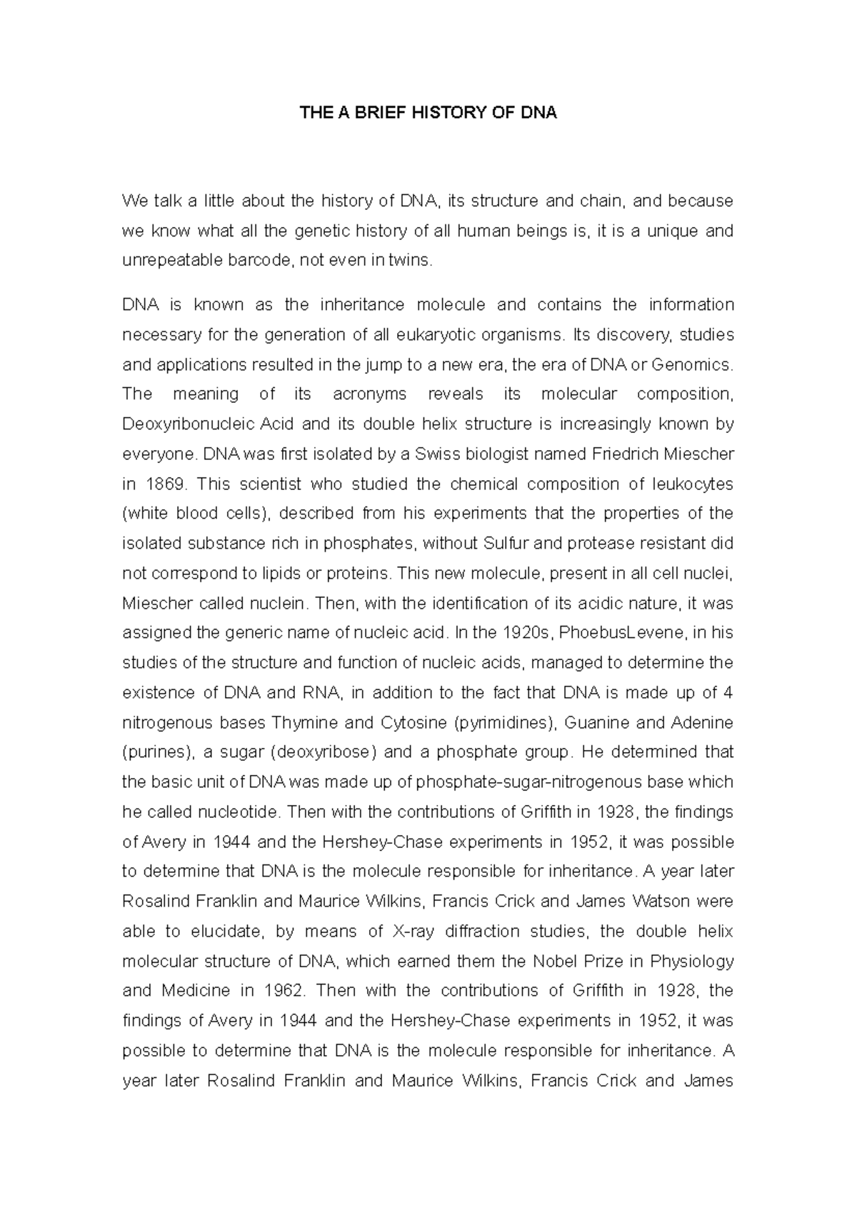 THE A Brief History OF DNA - THE A BRIEF HISTORY OF DNA We talk a ...