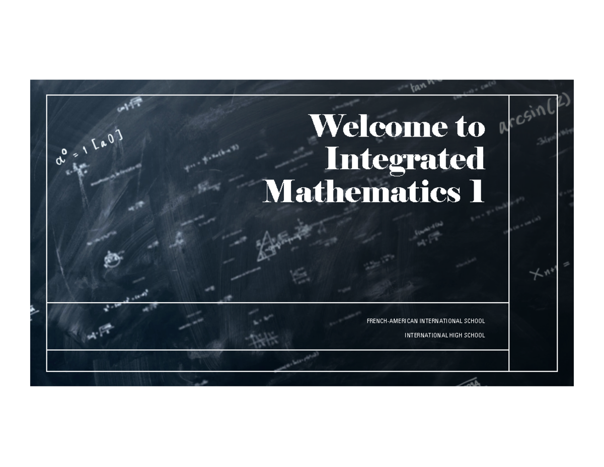 Welcome Integrated Math 1 - Welcome to Integrated Mathematics 1 FRENCH ...