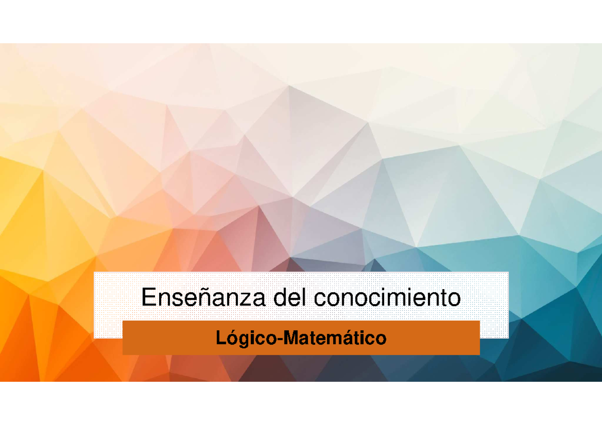 2. Enseñanza del conocimiento lógico-matemático - Enseñanza del ...