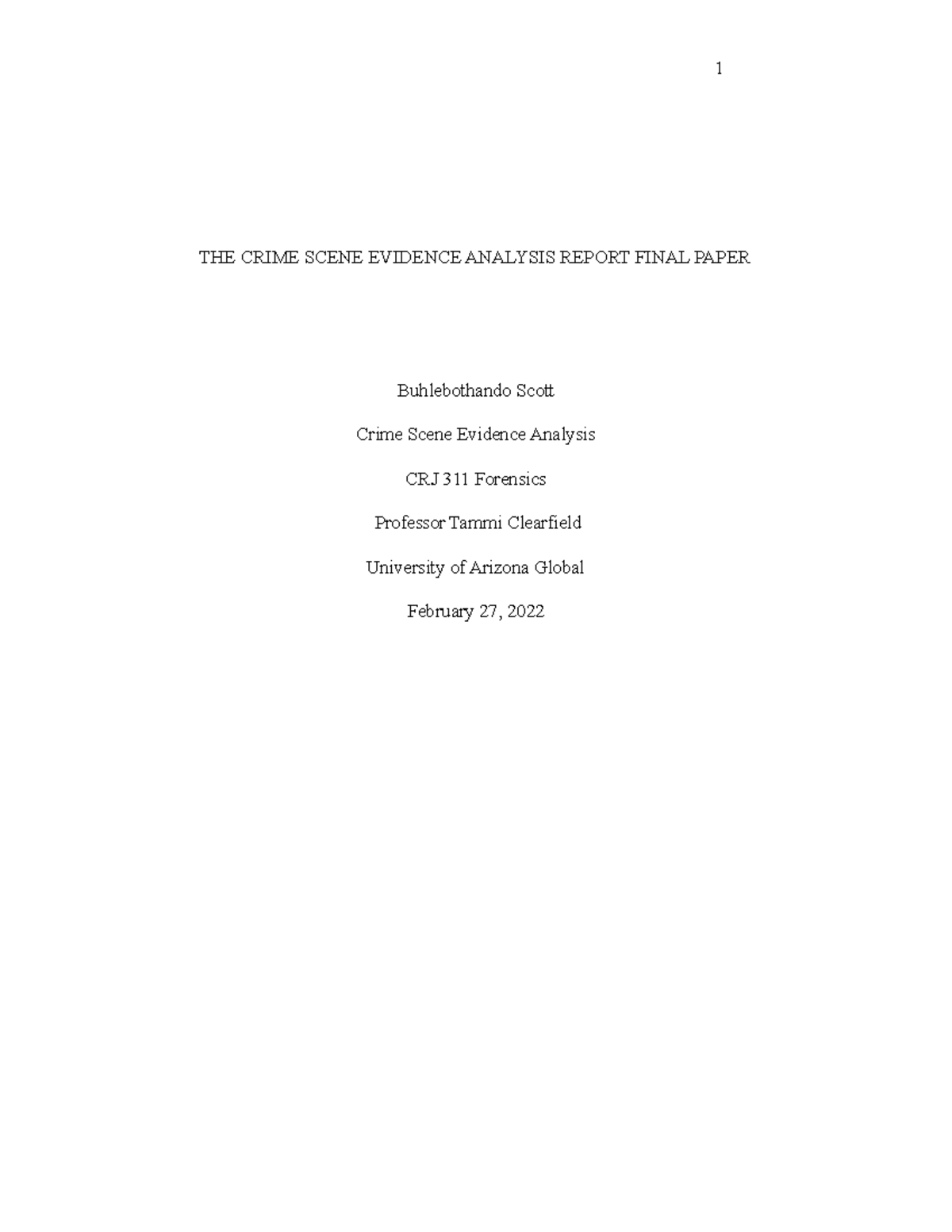 The Crime Scene Evidence Analysis Report Final Paper - THE CRIME SCENE ...