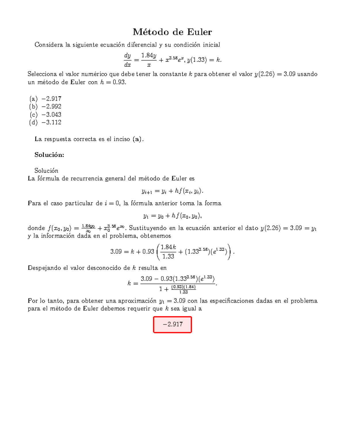 Euler 1 sol 8 - Método de Euler Considera la siguiente ecuación diferencial y su condición ...