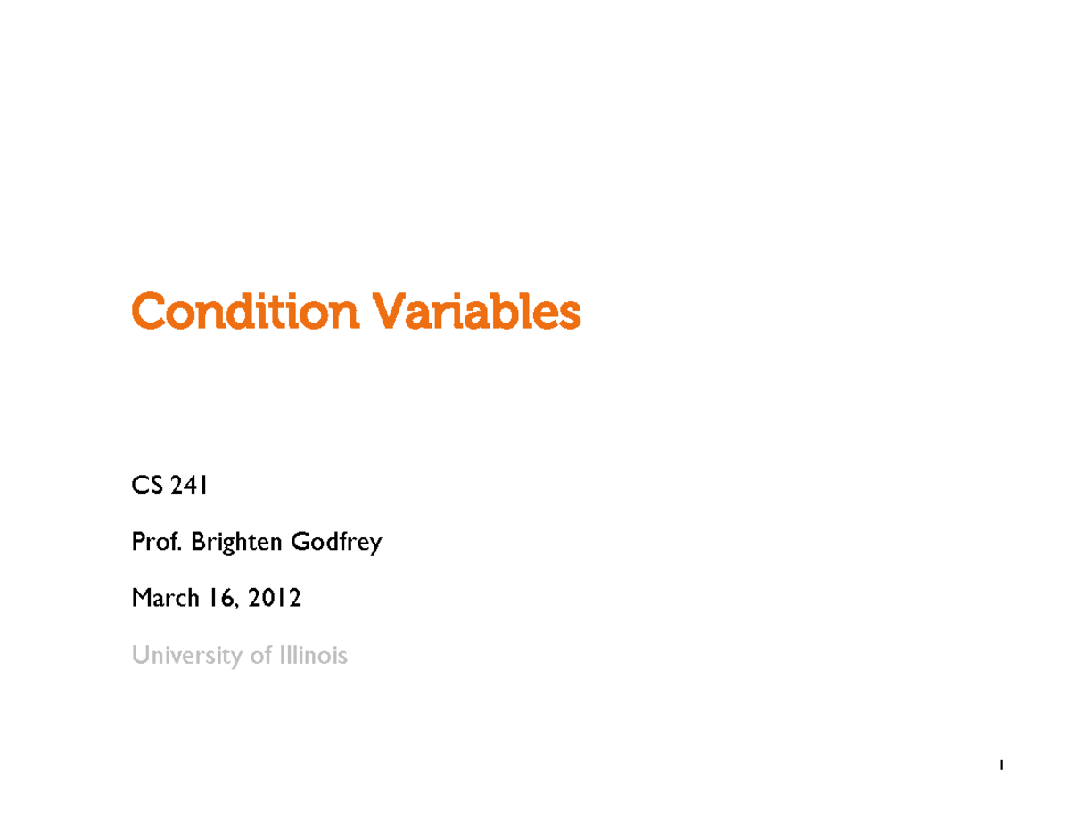 25-condition - Conditional variables C++ - Condition Variables CS 241 ...