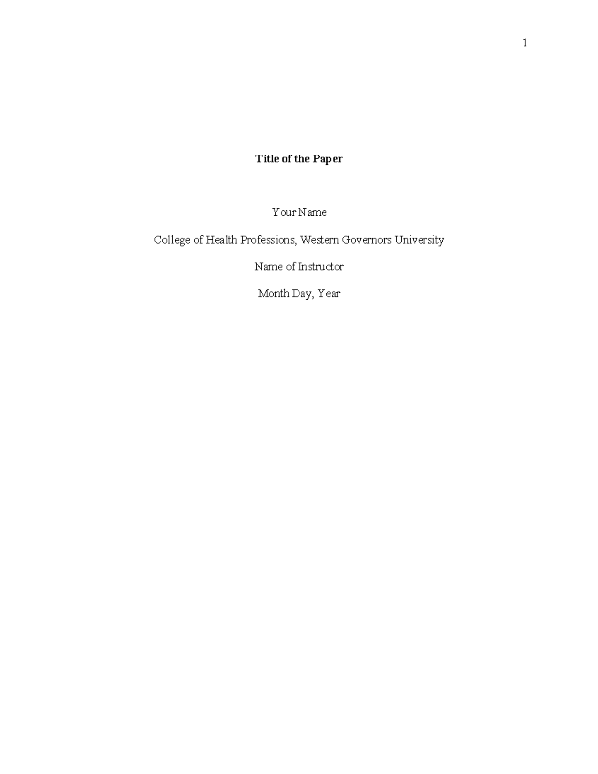 WGU APA Format Instructions - Title of the Paper Your Name College of ...