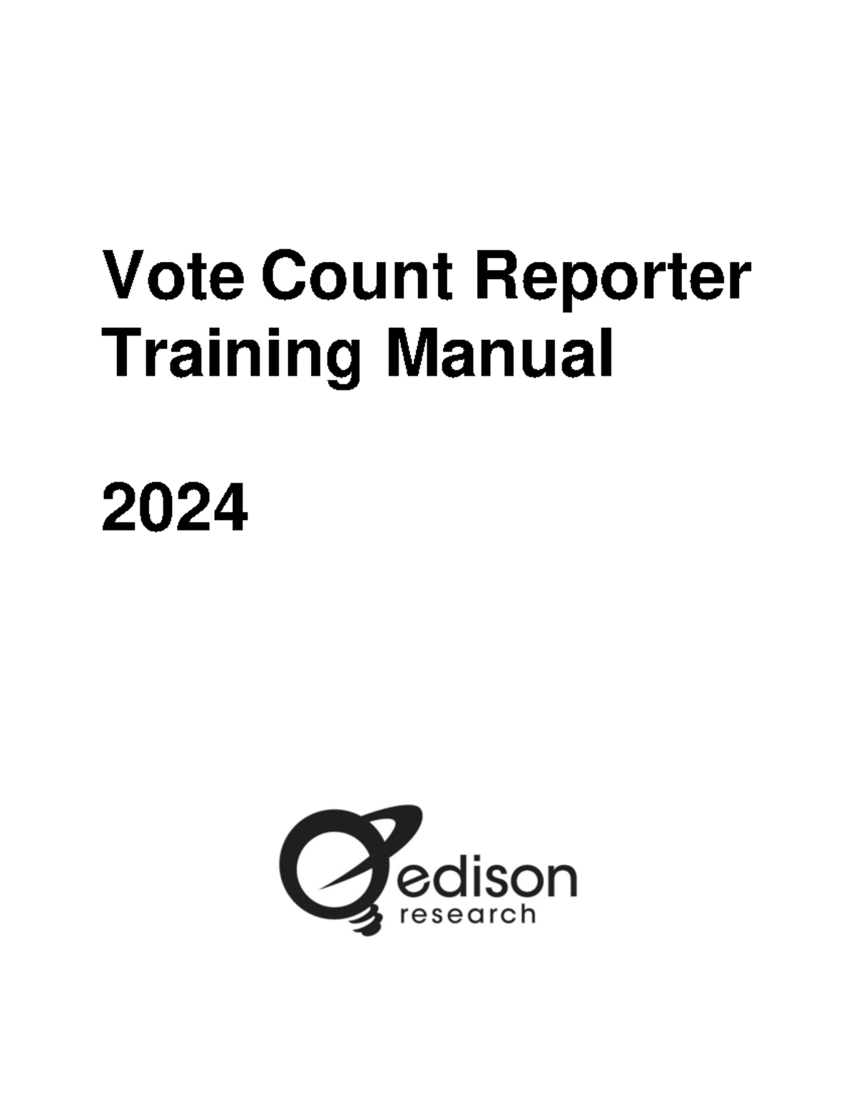 Edison Training Manual 2024 - Vote Count Reporter Training Manual ...
