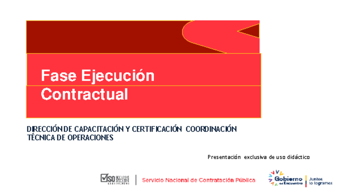Administración de Contratos - Fase Ejecución Contractual DIRECCI”N DE ...