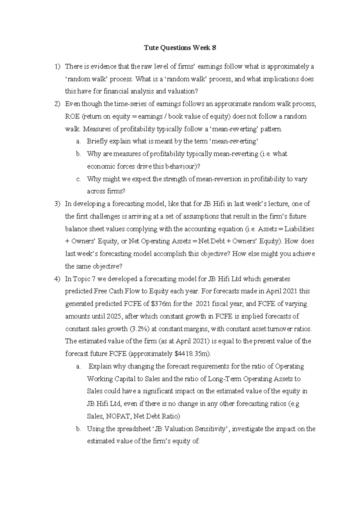 Tute Questions Week 8 - What is a ‘random walk’ process, and what ...