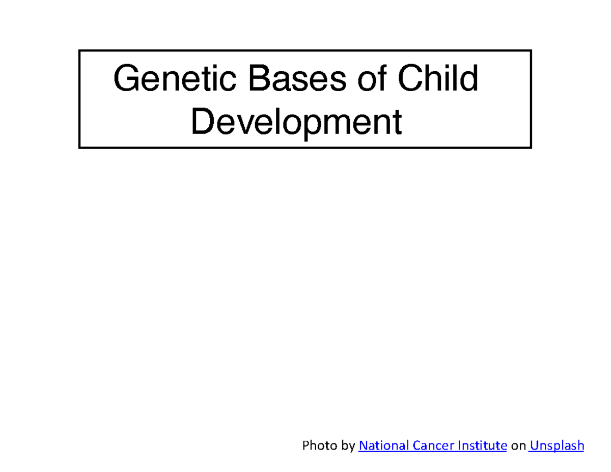 geneticsslides2020 - Genetic Bases of Child Development Photo by ...