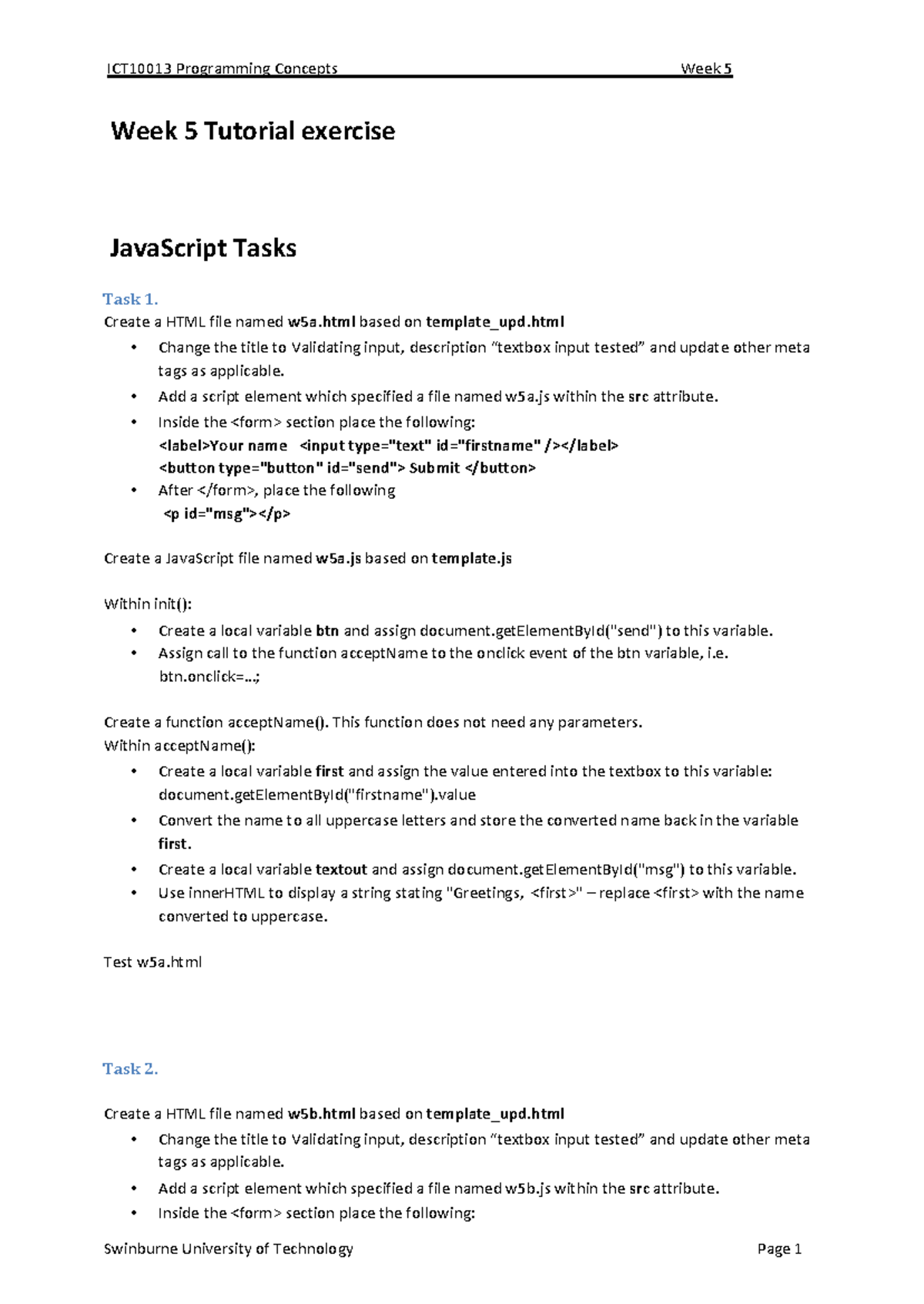 Week 5 Tutorial exercise - Week 5 Tutorial exercise JavaScript Tasks Task 1. Create a HTML file ...