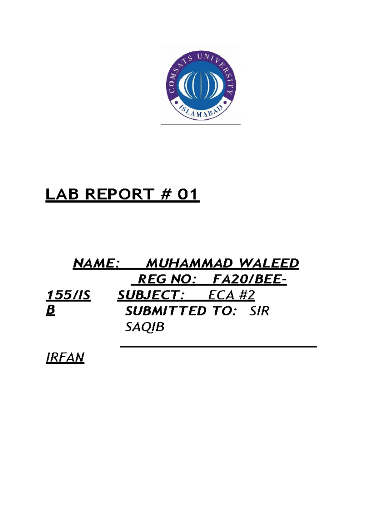 ECA 2 LAB 1 M. Waleed.docx - LAB REPORT # 01 NAME: MUHAMMAD WALEED REG NO: FA20/BEE- 155/IS B ...