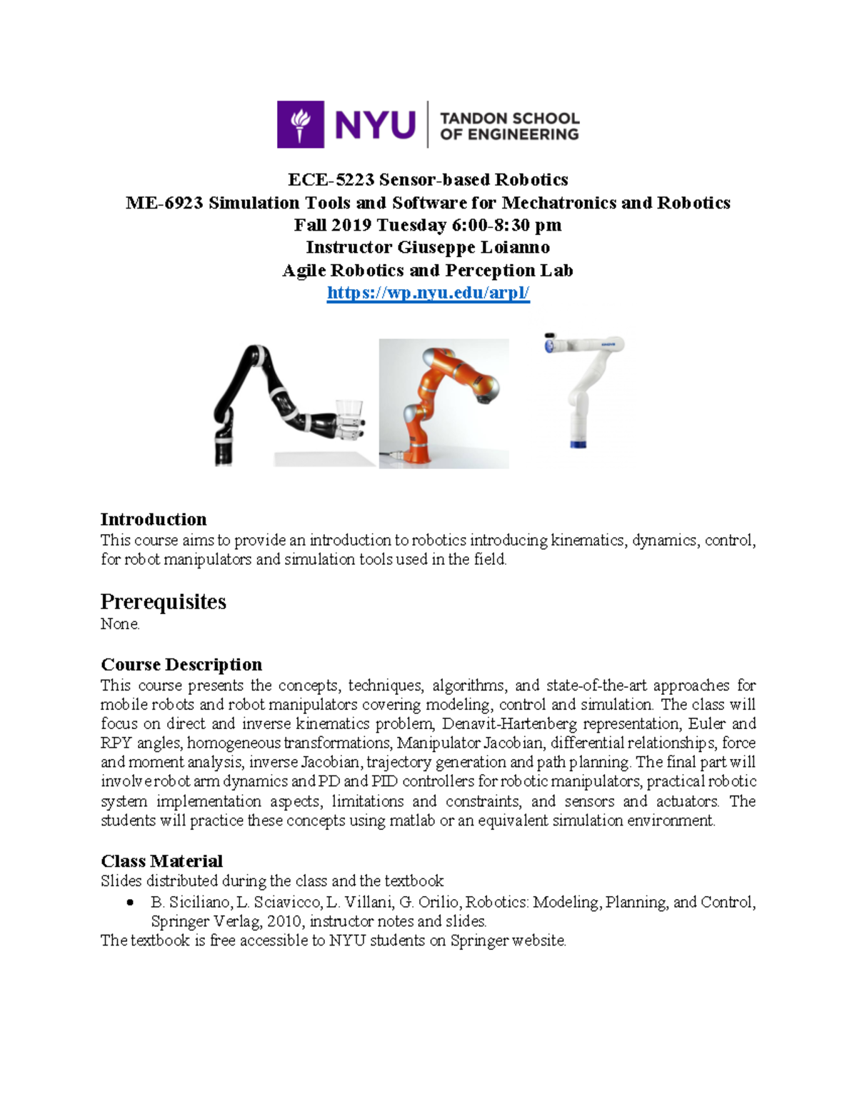 ECE GY 5223 F19 - Syllabus - ECE-5223 Sensor-based Robotics ME-6923 Simulation Tools and ...