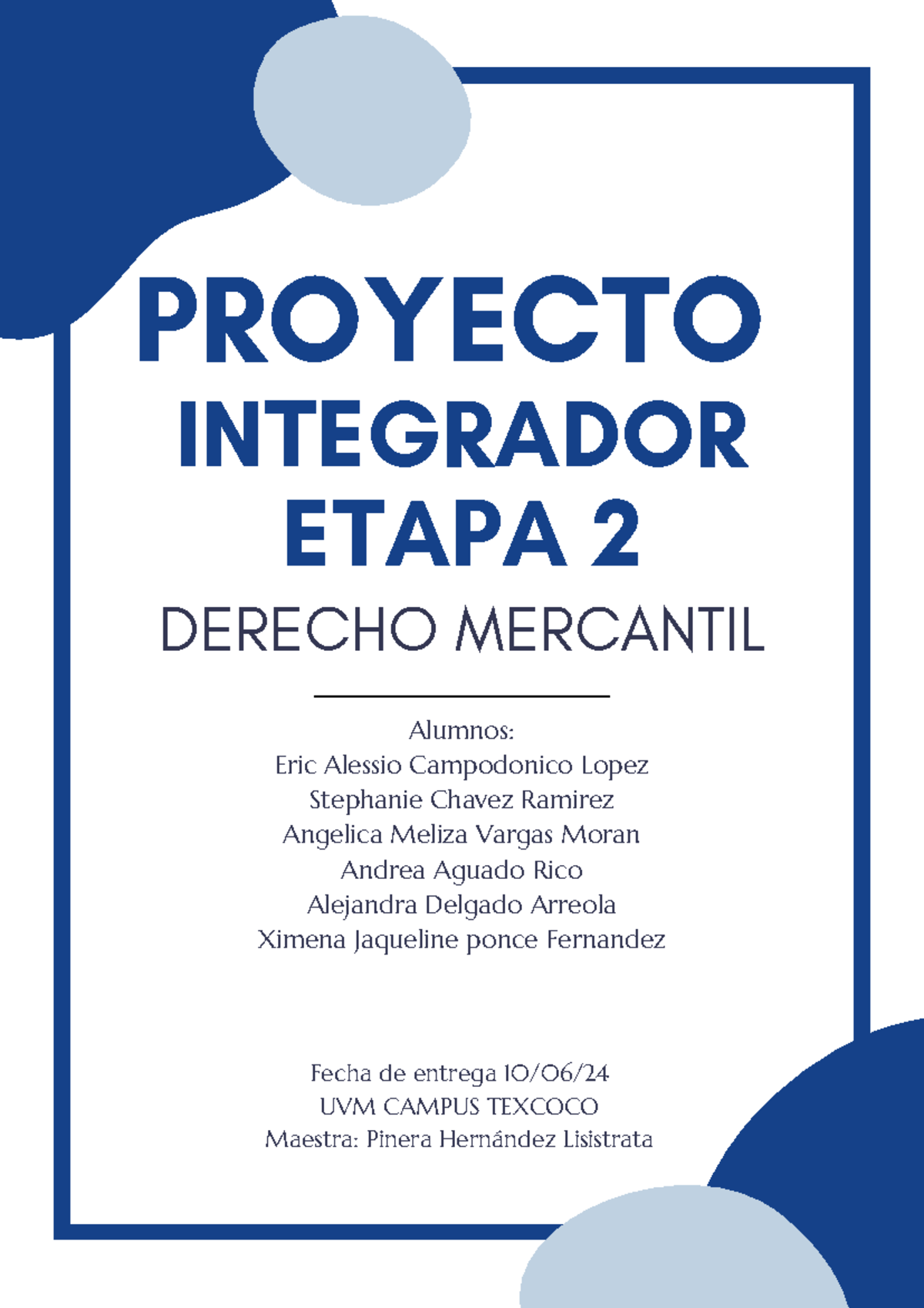 Proyecto integrador drecho mercantil - PROYECTO INTEGRADOR ETAPA 2 DERECHO MERCANTIL Fecha de ...