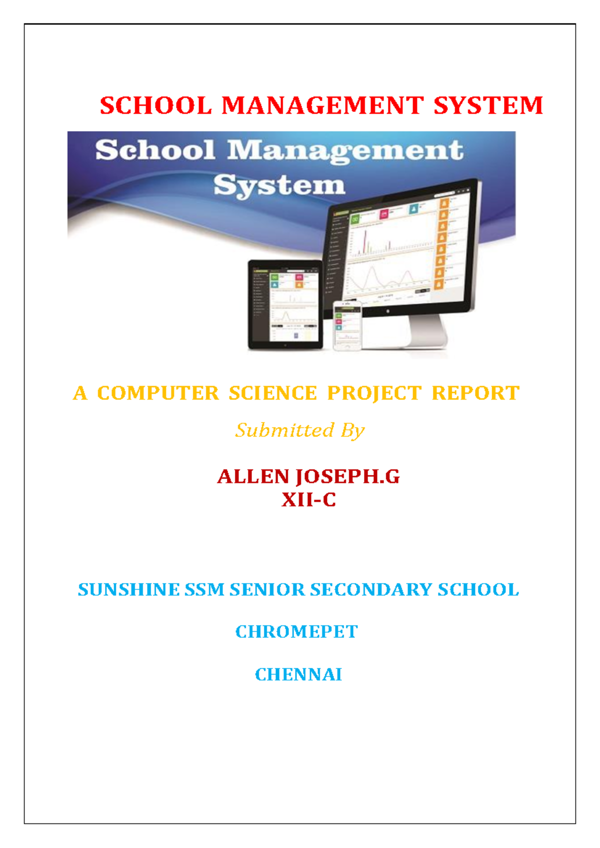 Allen CS project - SCHOOL MANAGEMENT SYSTEM A COMPUTER SCIENCE PROJECT ...