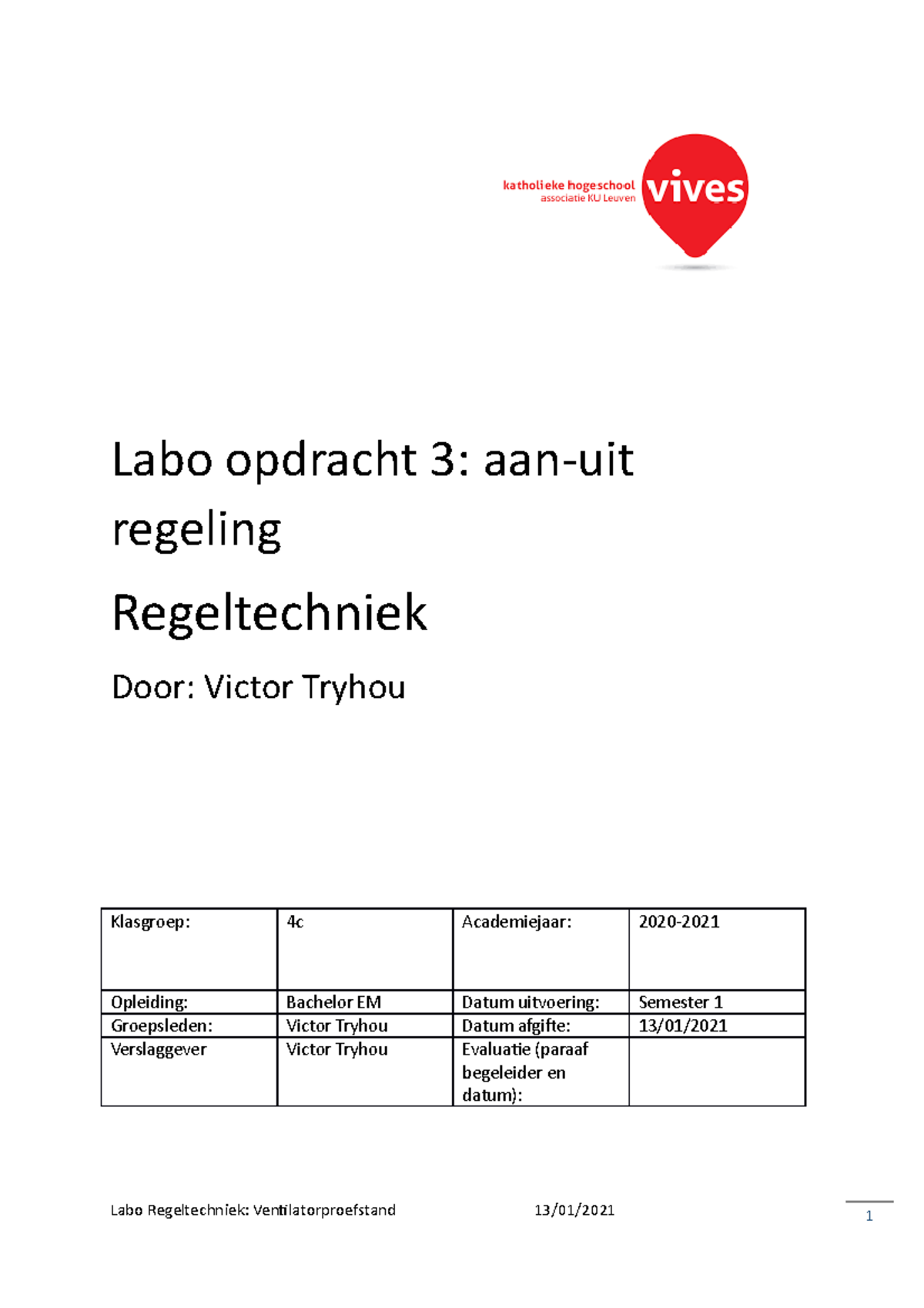 Verslag labo regeltechniek aan-uit regeling VT - Labo opdracht 3: aan ...