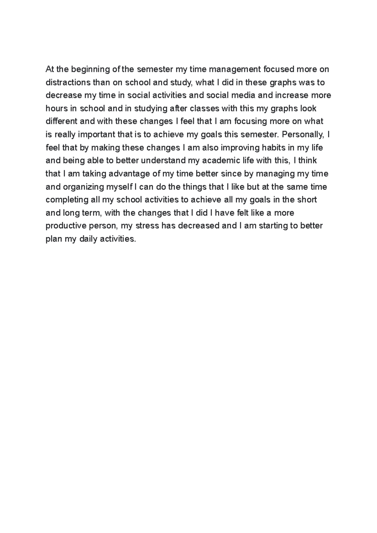 Time management reflection - At the beginning of the semester my time ...