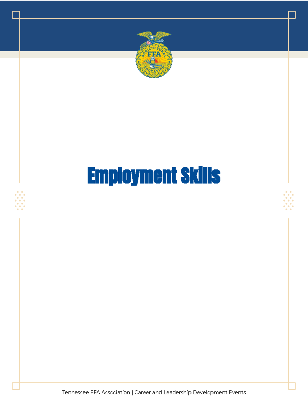 FFA Employability Skills - 2 Revised: June. 2022 Purpose The Tennessee ...